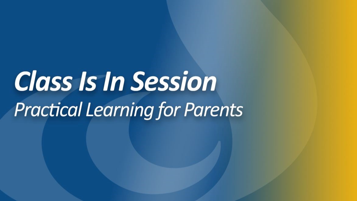 Class Is In Session: Practical Learning for Parents